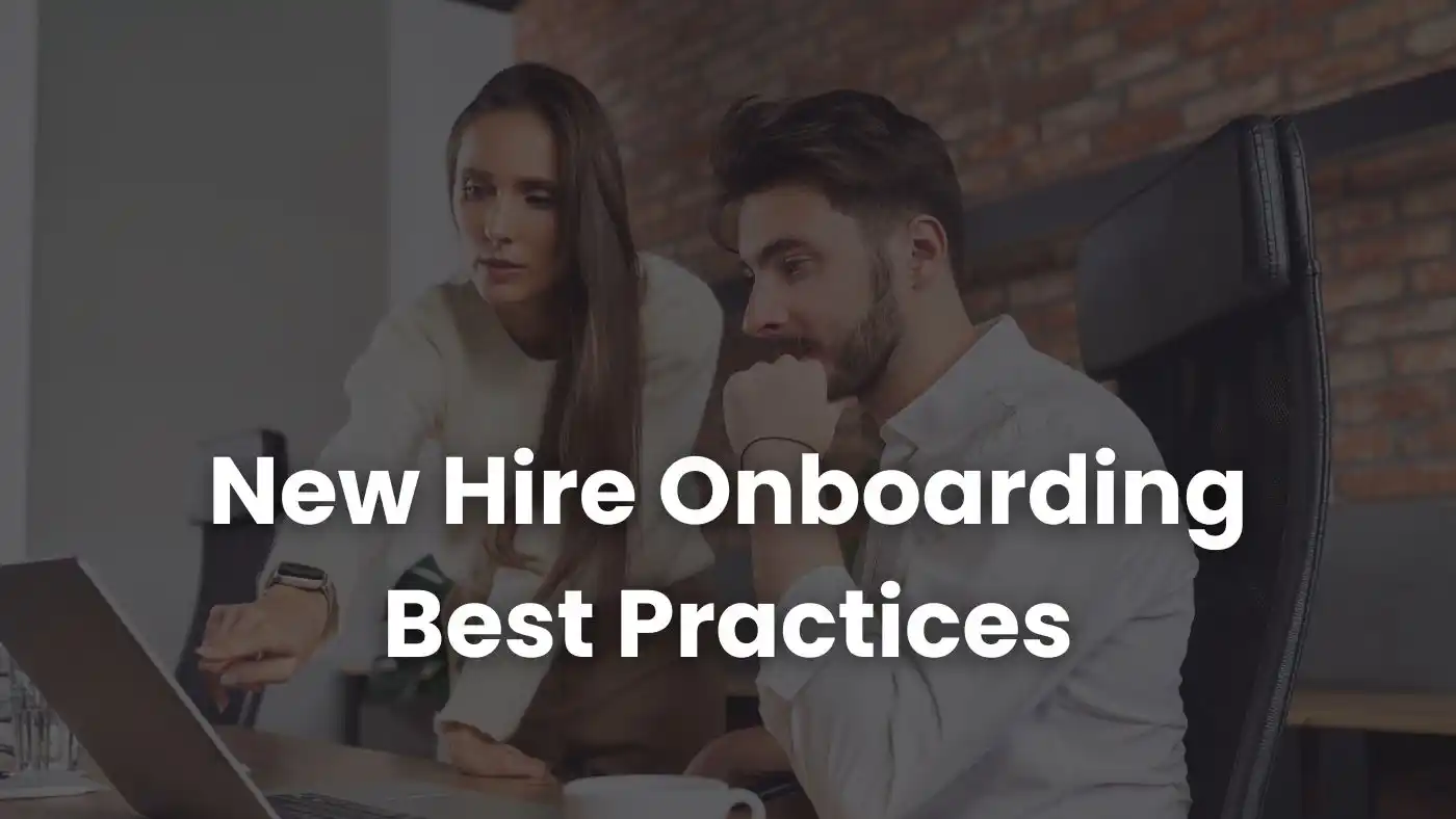 7 New Hire Onboarding Best Practices For A Seamless Transition